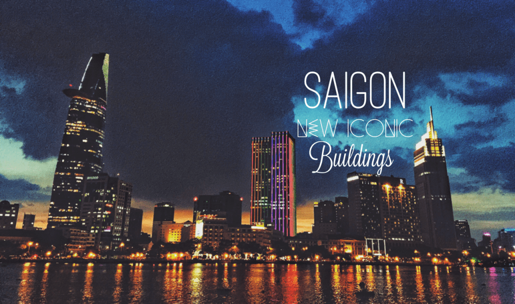 SAIGON: New Iconic Buildings – Lý Thành Cơ